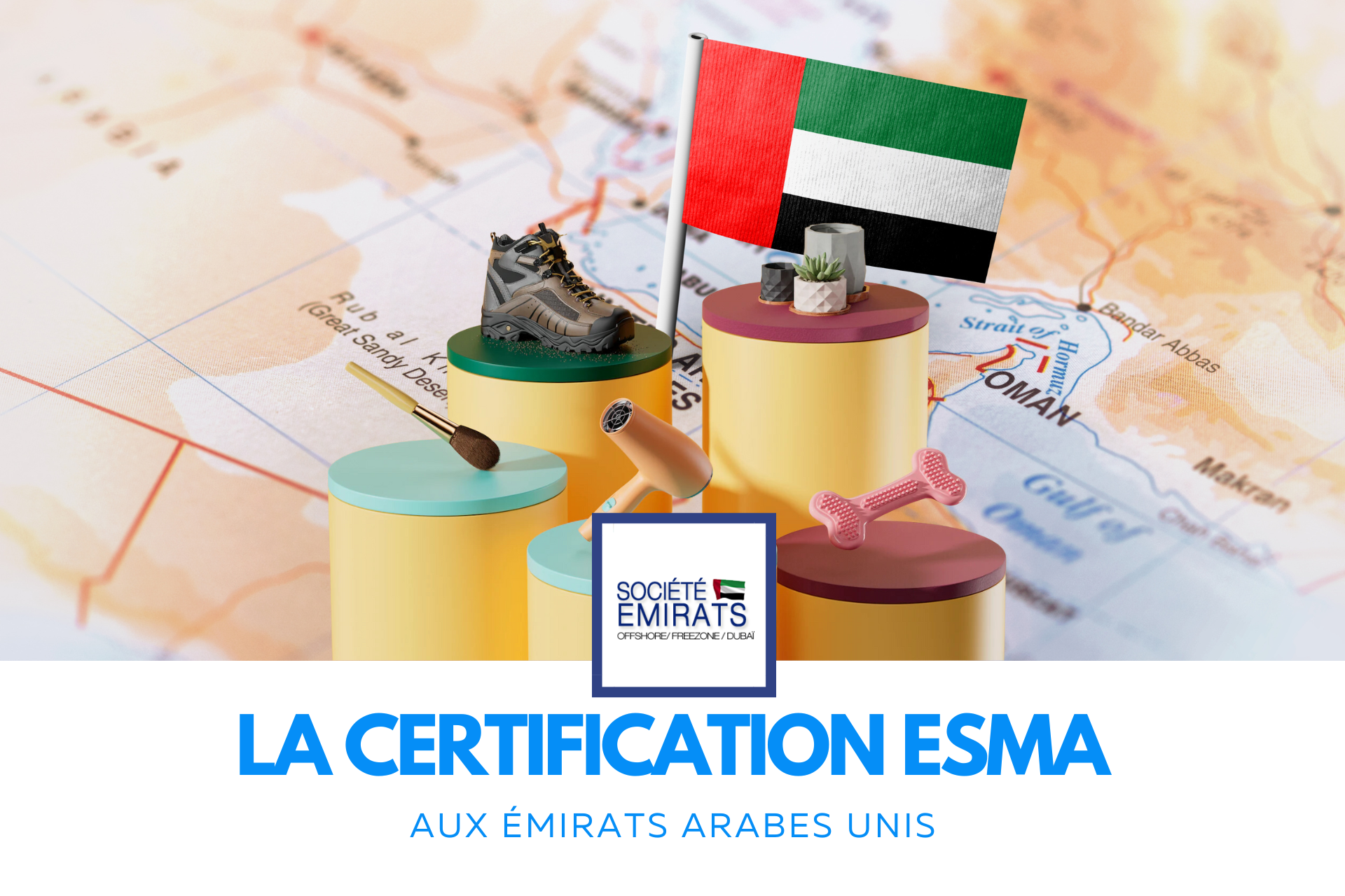 La Certification ESMA et ses Exigences aux Émirats Arabes Unis